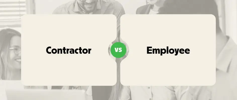 Contractor vs Employee: Compliance, Costs